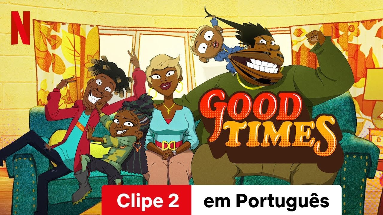 Good Times (Temporada 1 Clipe 2) | Trailer em Português | Netflix - YouTube