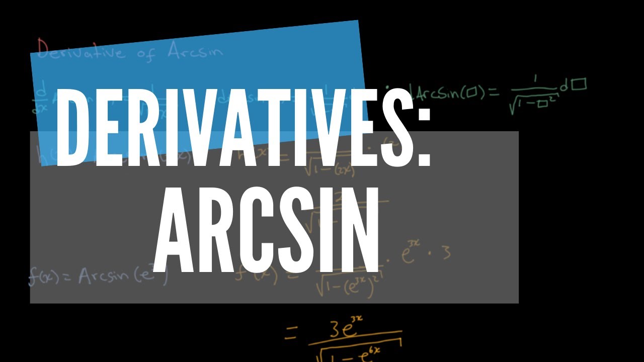 Derivative of an Arcsin Function - YouTube
