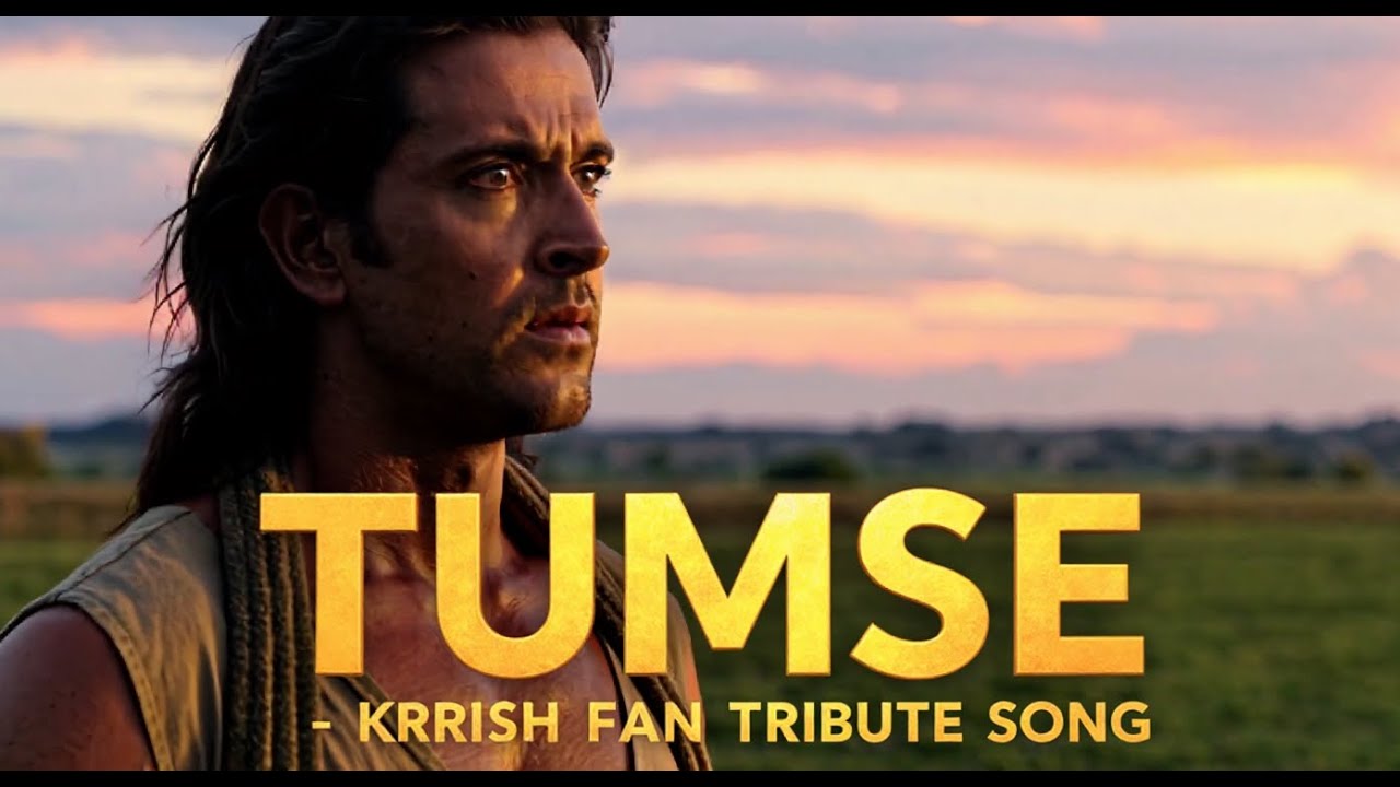 Krrish Tribute Song – Tumse | Hrithik Roshan | Full Cinematic Song ...