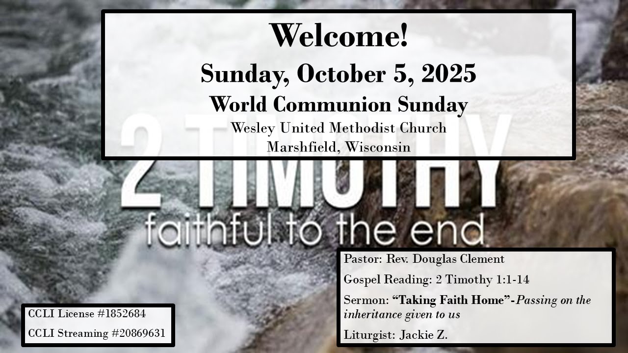 Marshfield: Wesley UMC -World Communion Sunday (October 5, 2025) - YouTube