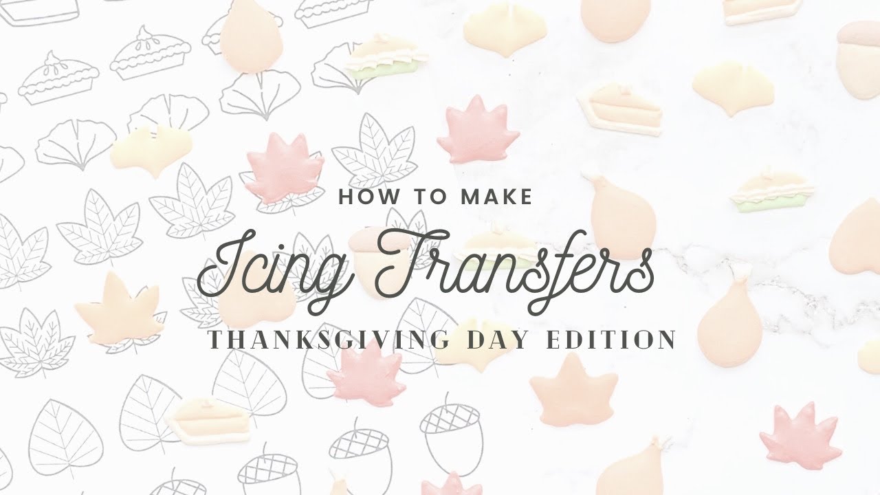 Thanksgiving Royal Icing Transfers - YouTube