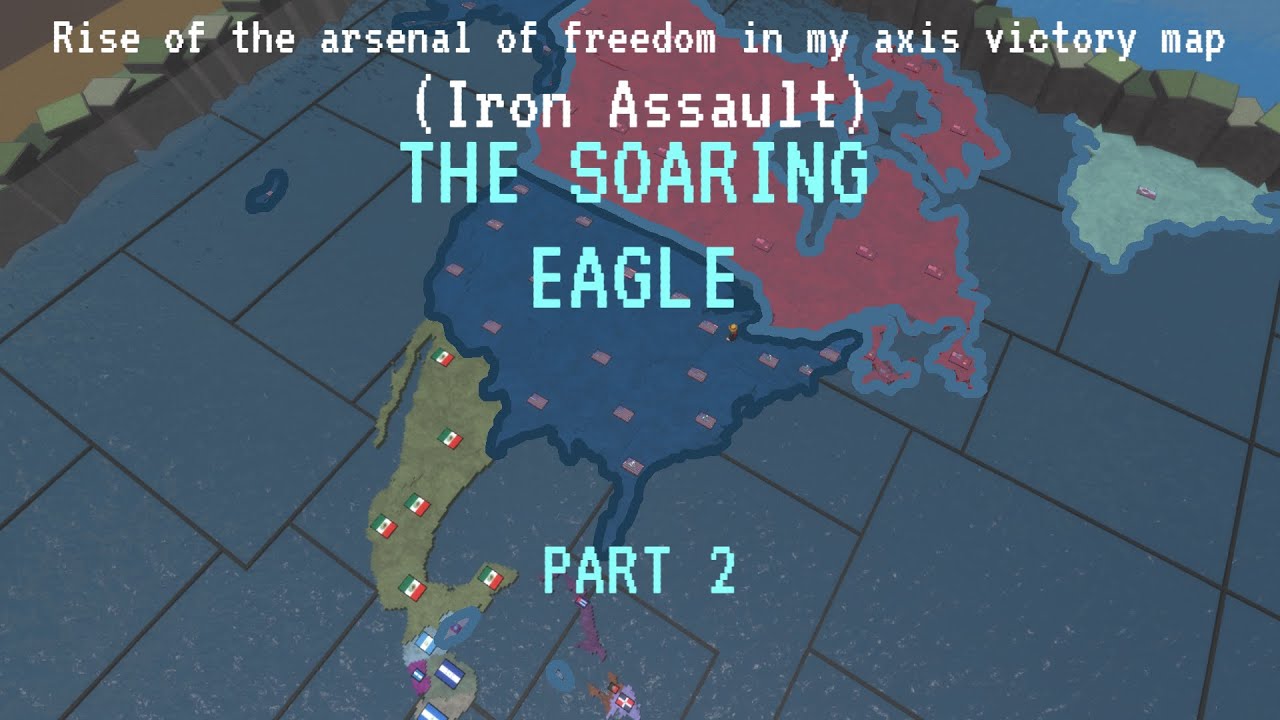 Rise of the arsenal of freedom in my Axis Victory map (Iron Assault ...
