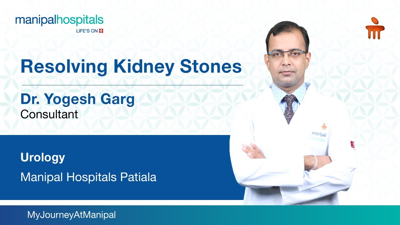 Resolving Kidney Stones | Dr. Yogesh Garg | Kidney Specialist In ...