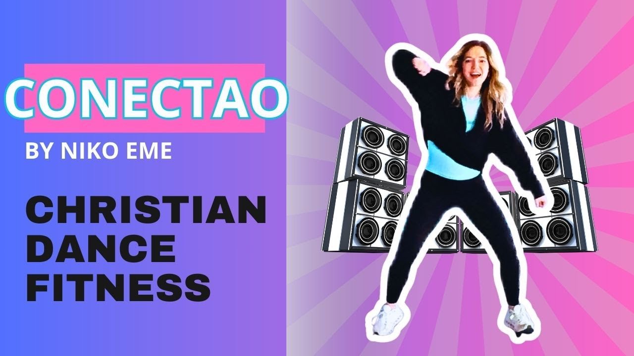 Christian Dance Fitness Routine Preview to 'Conectao' by Niko Eme - YouTube