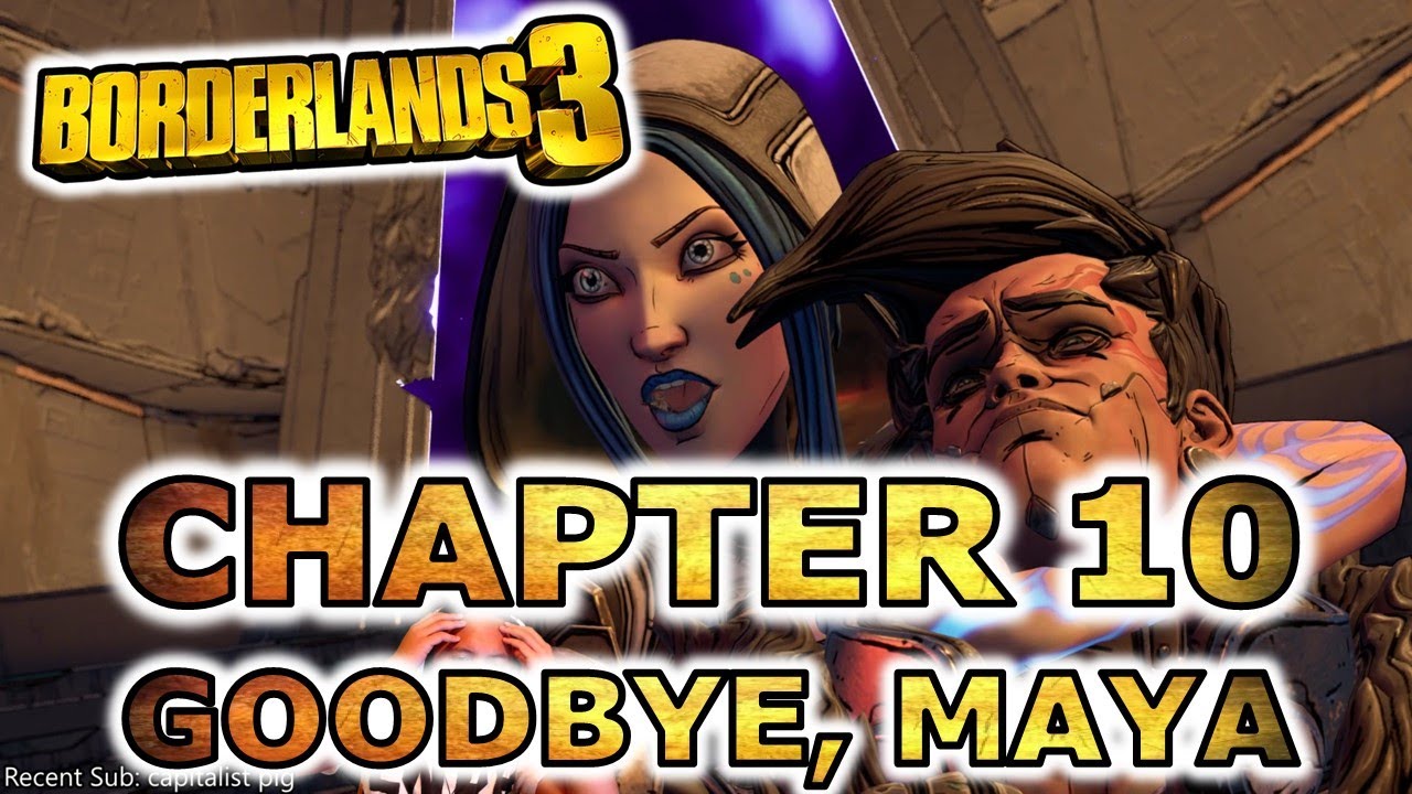 Borderlands 3 Chapter 10 Full Story Mission Goodbye Maya | Beneath The ...