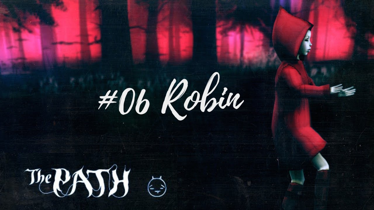 Let's play: The Path #06 ROBIN | gameplay failure & success ending (no ...