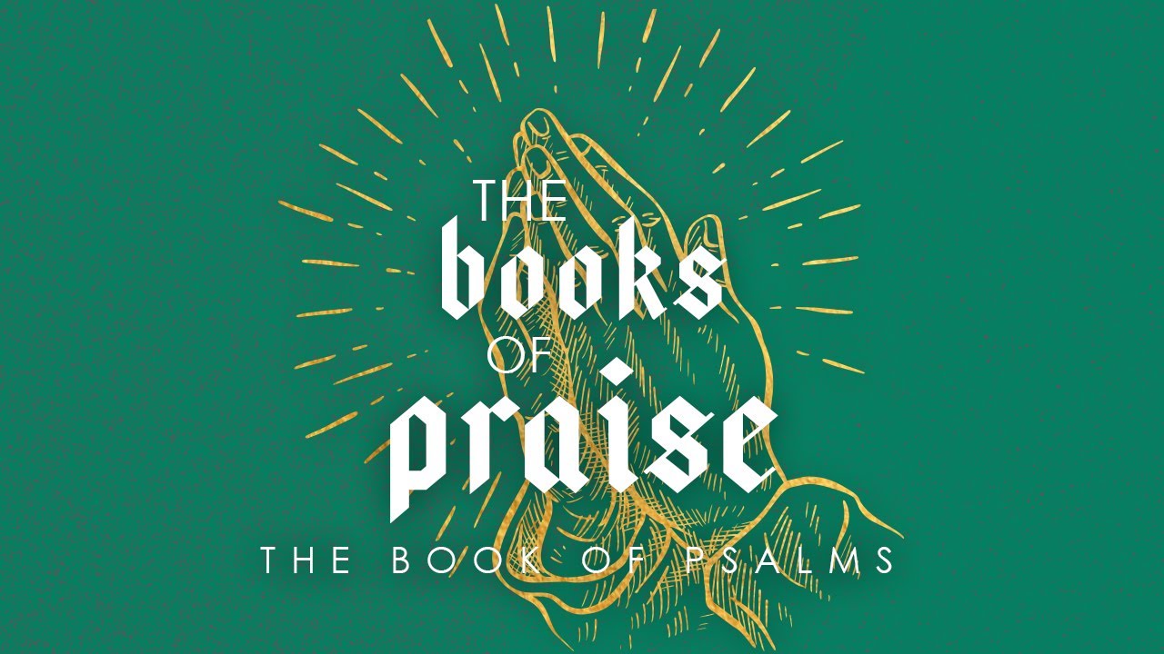 The Books of Praise Part 2: The General and Special Revelation of God ...