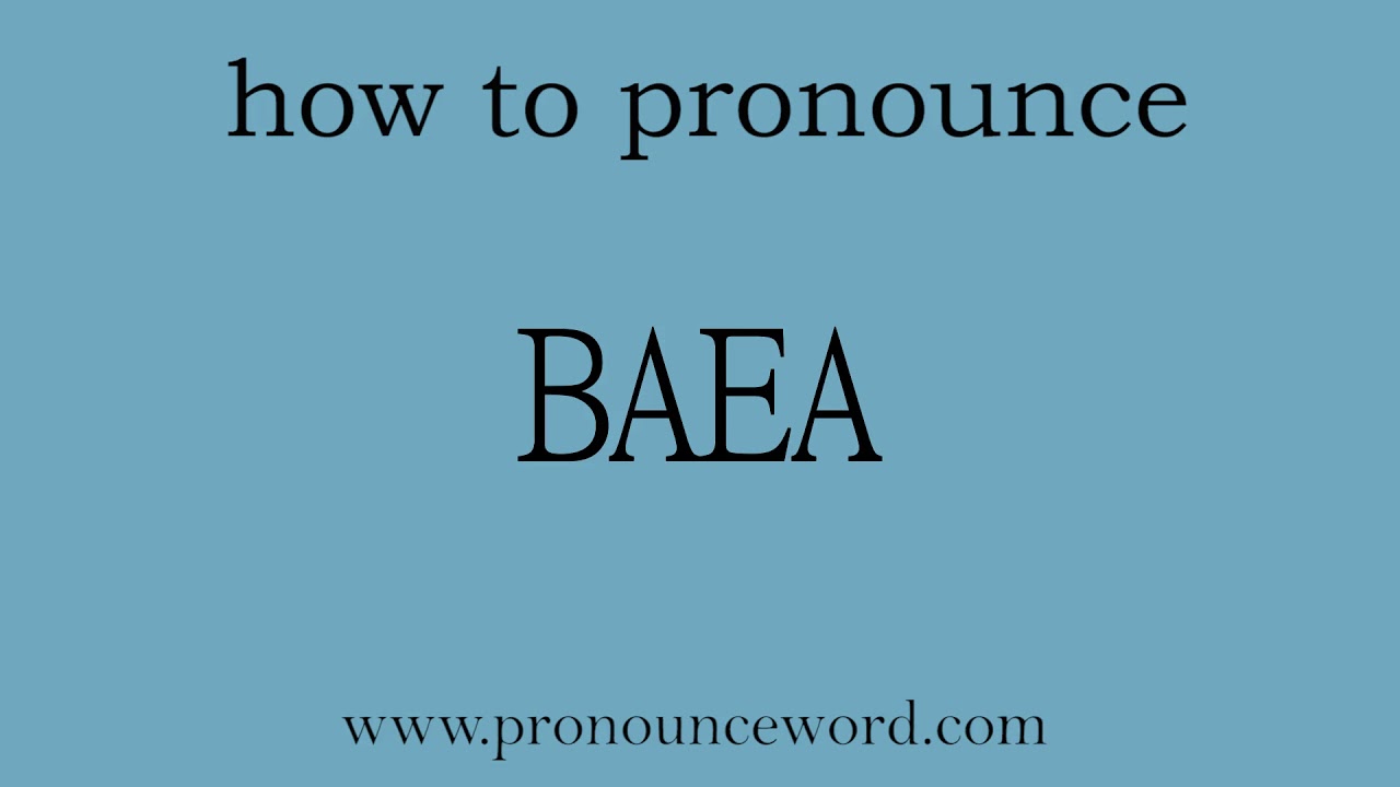 how to pronounce the english word BAEA.amazing resource.learn from me ...