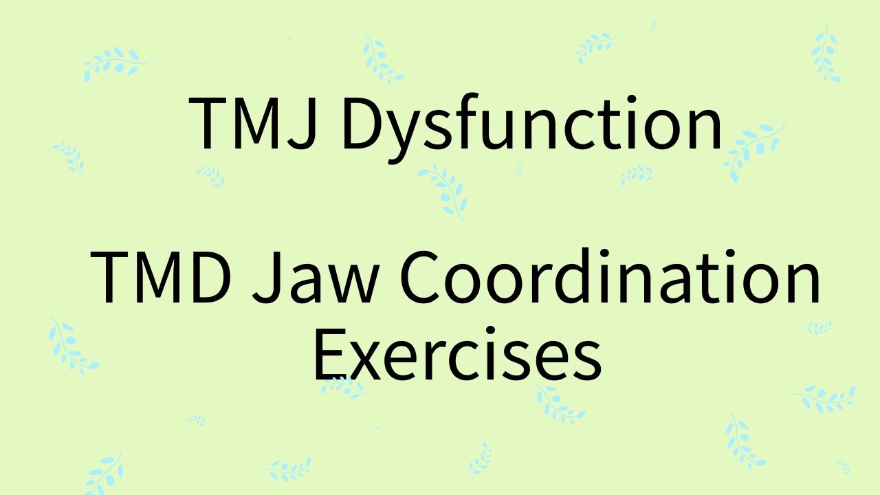 TMD Jaw Coordination Exercises - YouTube