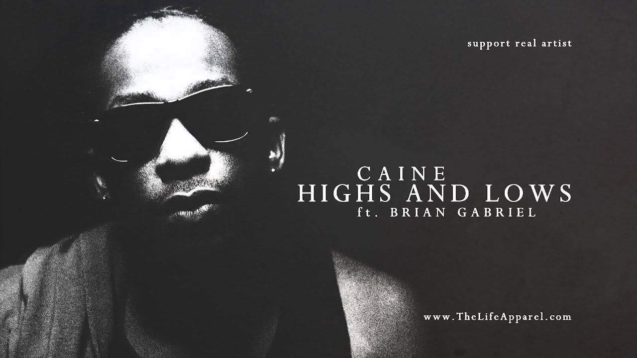 Caine feat Brian Gabriel - Highs and Lows produced by RocDaBeat - YouTube