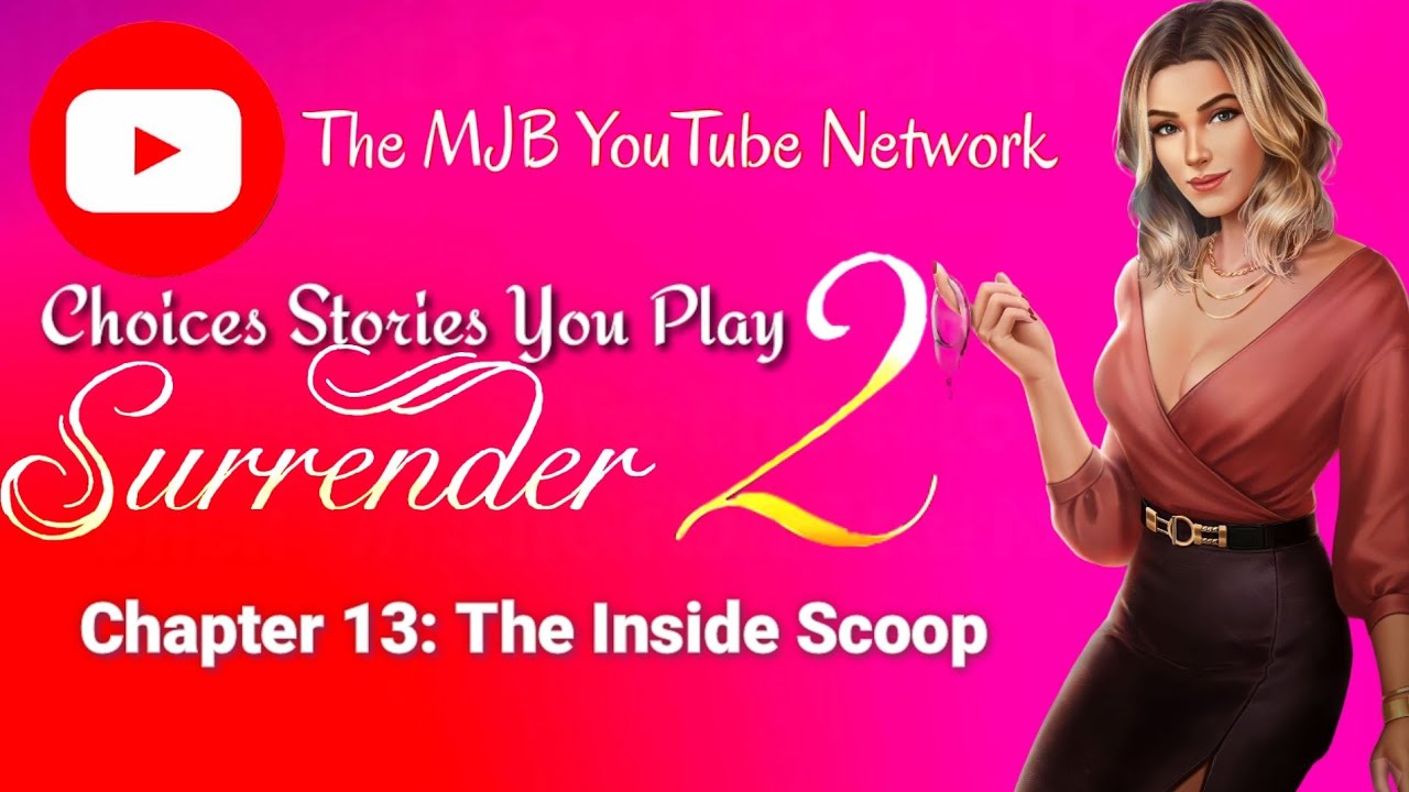 Choices Stories You Play - Surrender Book 2 Chapter 13: The Inside Scoop 👩‍ ️‍💋‍👩🏳️‍🌈 - YouTube