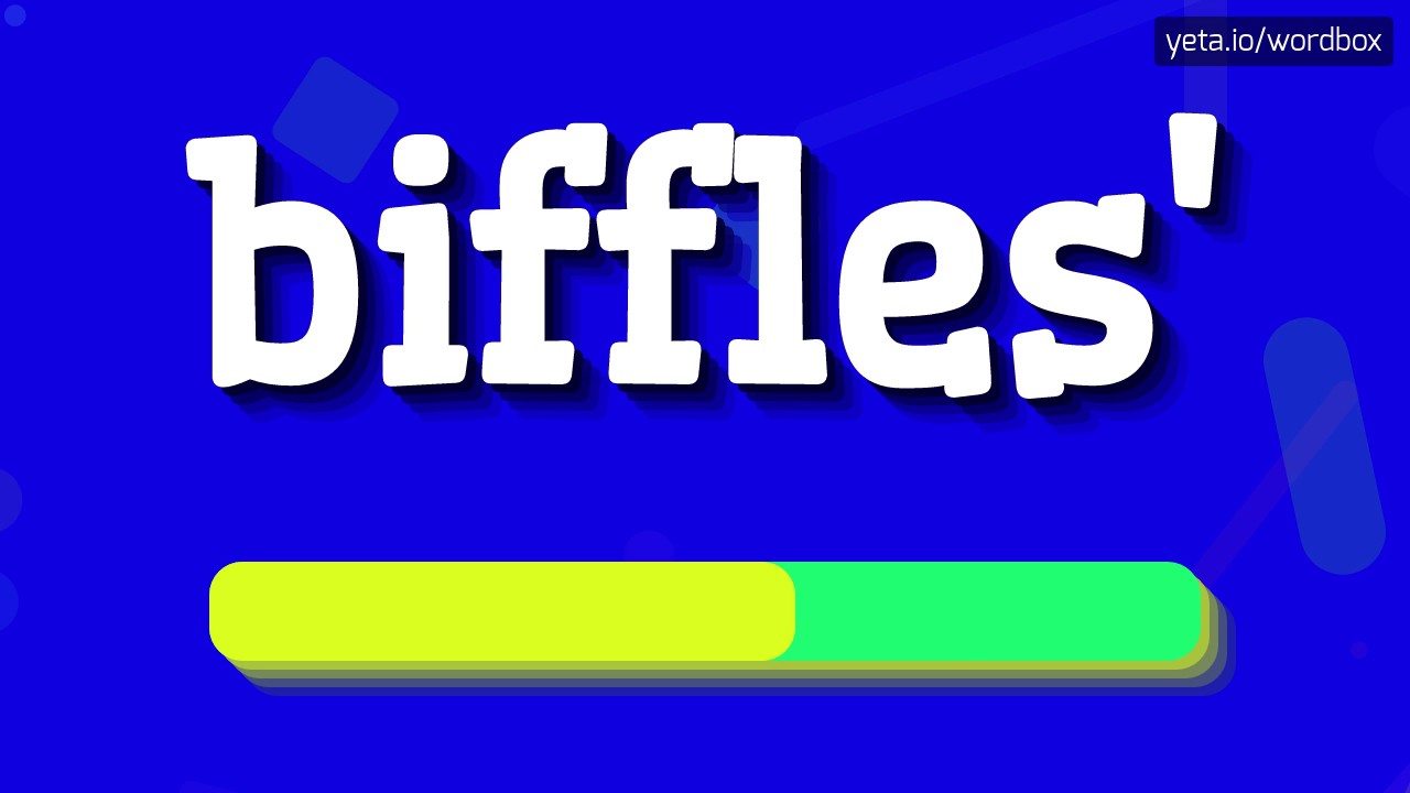 BIFFLES' - HOW TO PRONOUNCE IT!? - YouTube
