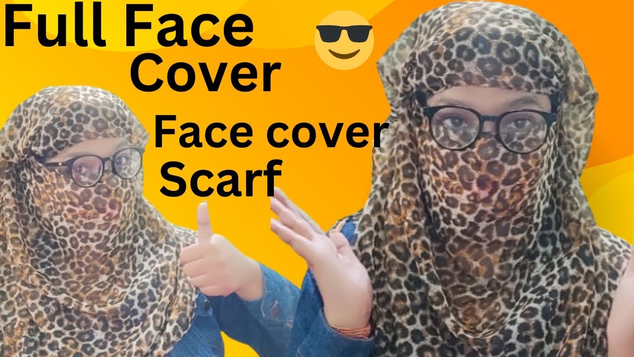 Part-33 Face cover video/ How to wrap Face with Scarf / Dupatta In Just ...