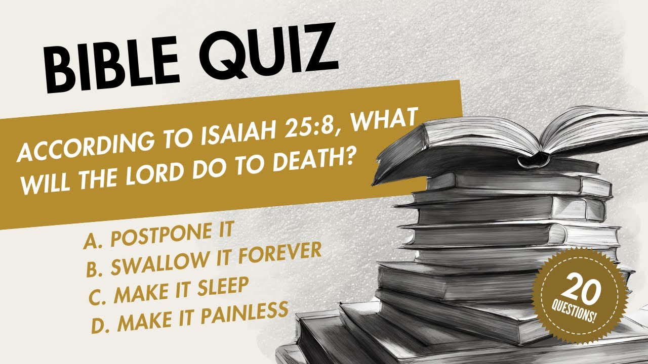 Are You Biblical Enough? | Bible in a Year Quiz | Proverbs – Isaiah ...
