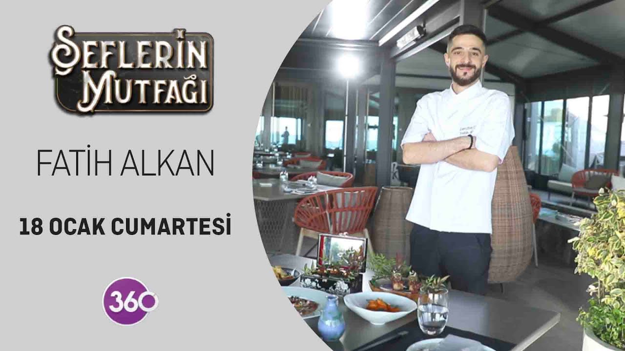 Şeflerin Mutfağı | Şef Fatih Alkan | 18 01 2025 - YouTube