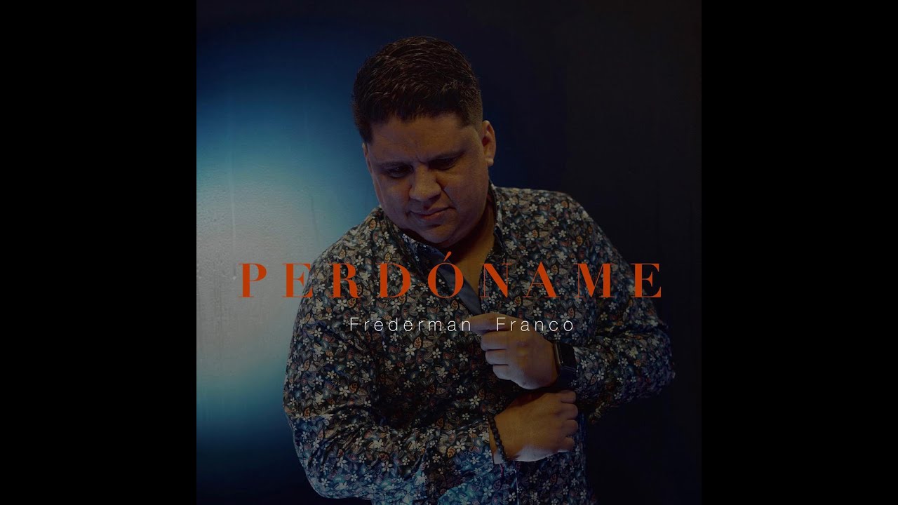 Perdóname (Video Clip Oficial) - YouTube