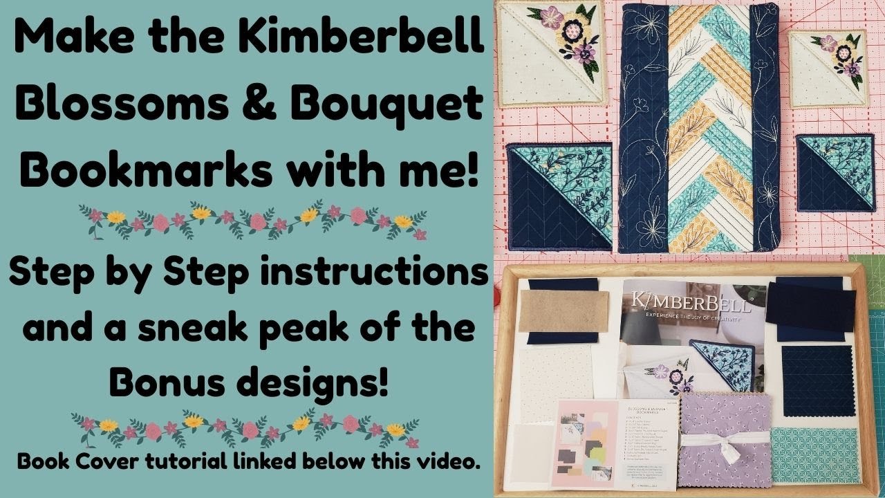 Make the Kimberbell Blossoms & Bouquet Bookmarks with me! Go step by ...