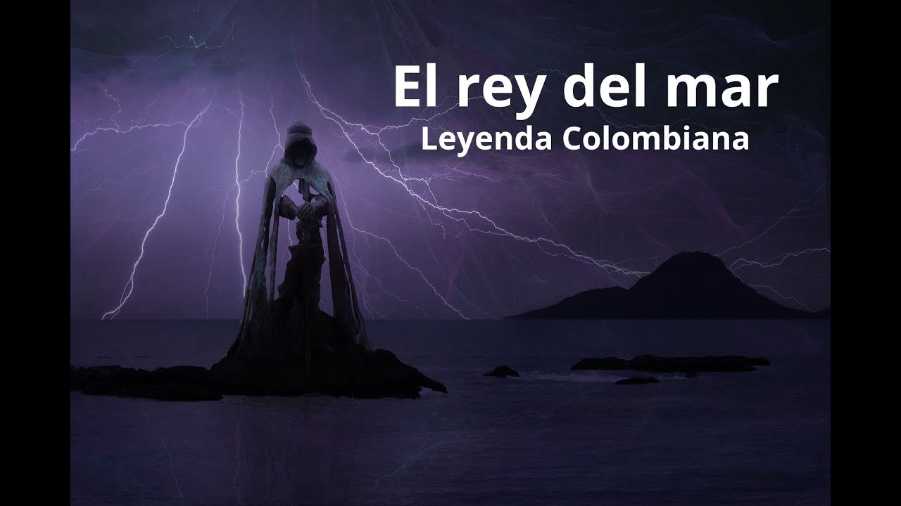 El rey del mar una Leyenda colombiana - YouTube
