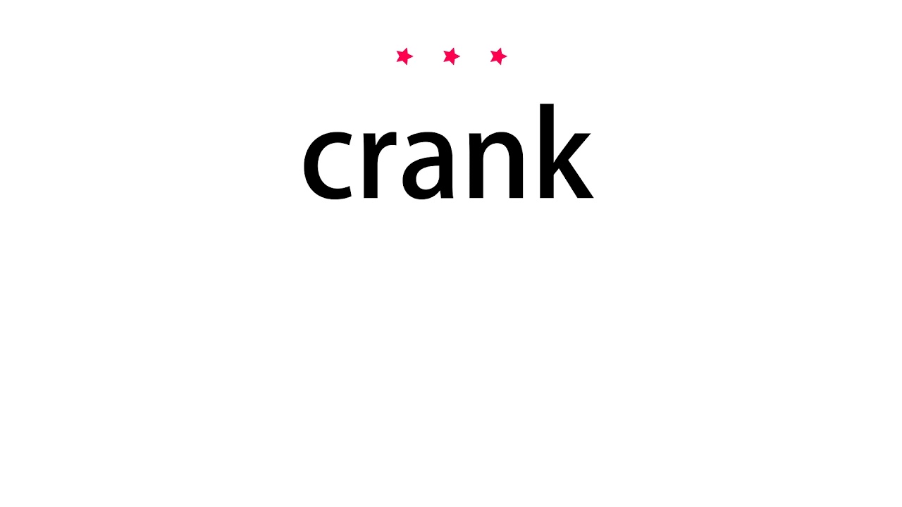 How to pronounce crank - Vocab Today - YouTube