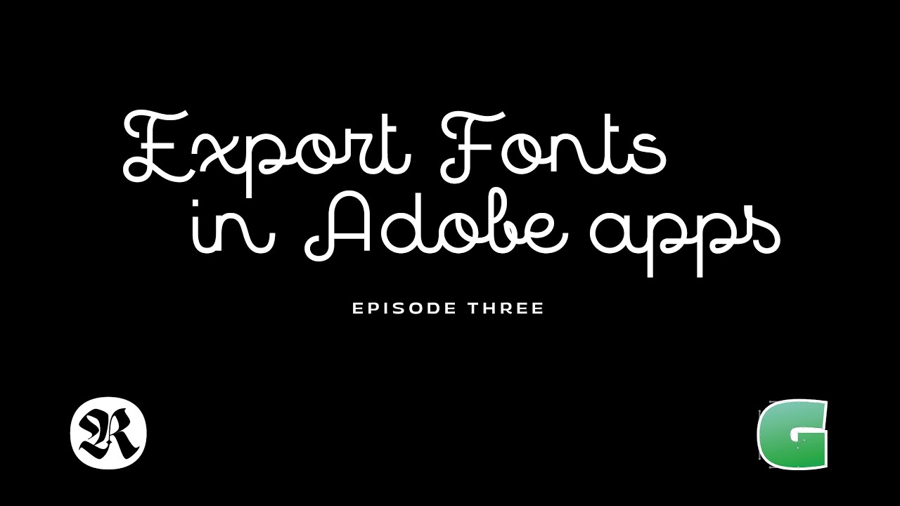 Ep.3 Export Fonts in Adobe Apps - YouTube