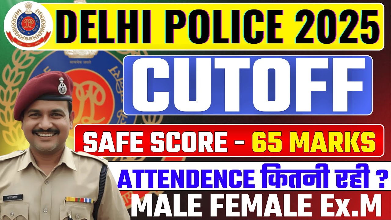Delhi Police 2025 Cutoff | Delhi Police Safe Score 2025 | Delhi Police ...