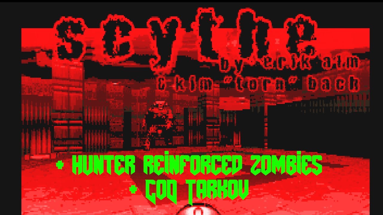 DOOM II SCYTHE: Hunter Reinforced Zombies + Call of Doom Tarkov pt4 ...