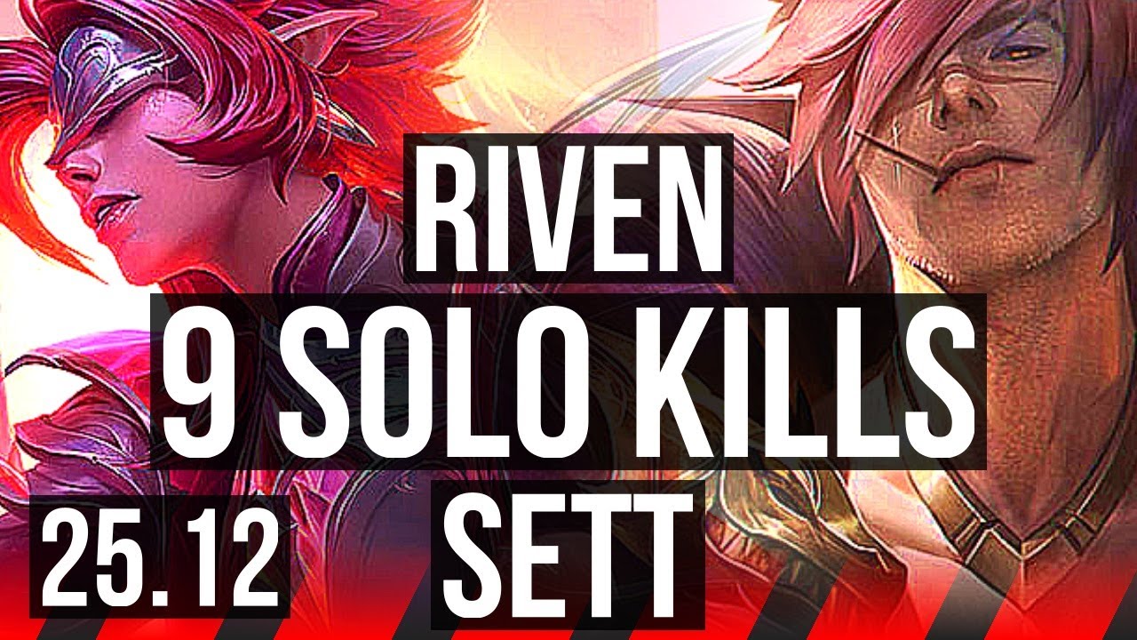 RIVEN vs SETT (TOP) | 9 solo kills, 63k DMG, Legendary, 26/4/10 | EUW ...