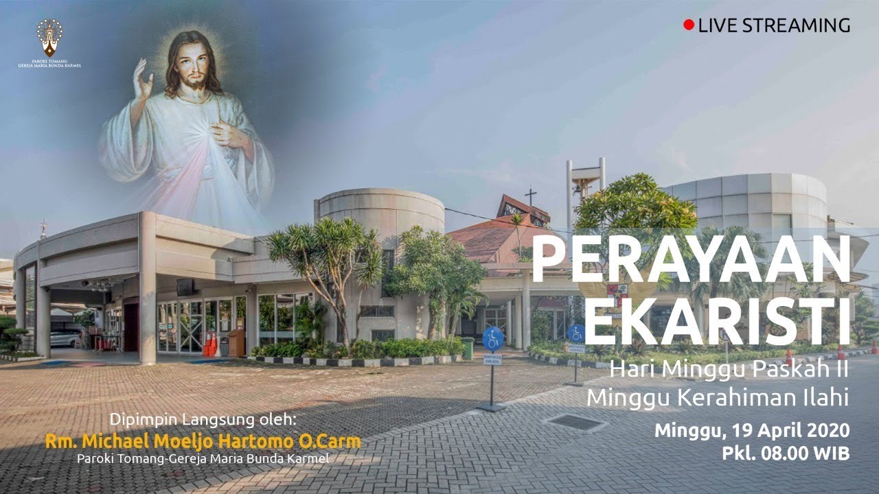 Perayaan Ekaristi Minggu Paskah Paroki Tomang - Gereja Maria Bunda ...