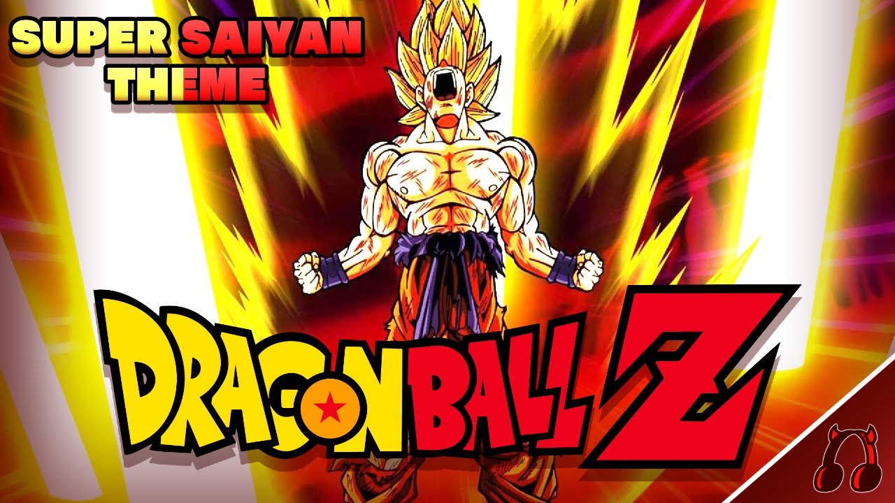 [Dragon Ball Z] Super Saiyan Theme - Remix (Firemix) - YouTube
