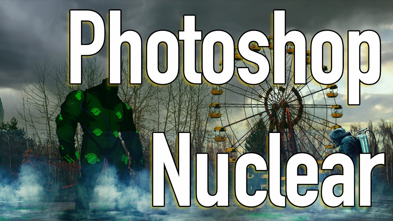 Photoshop Nuclear - YouTube