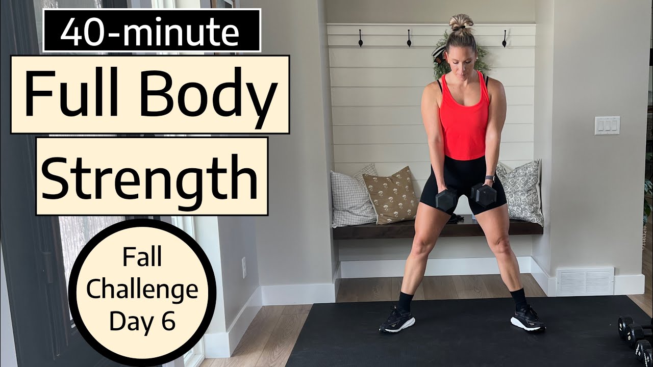 Fall Challenge Day 6: 40 min Full Body Strength - YouTube