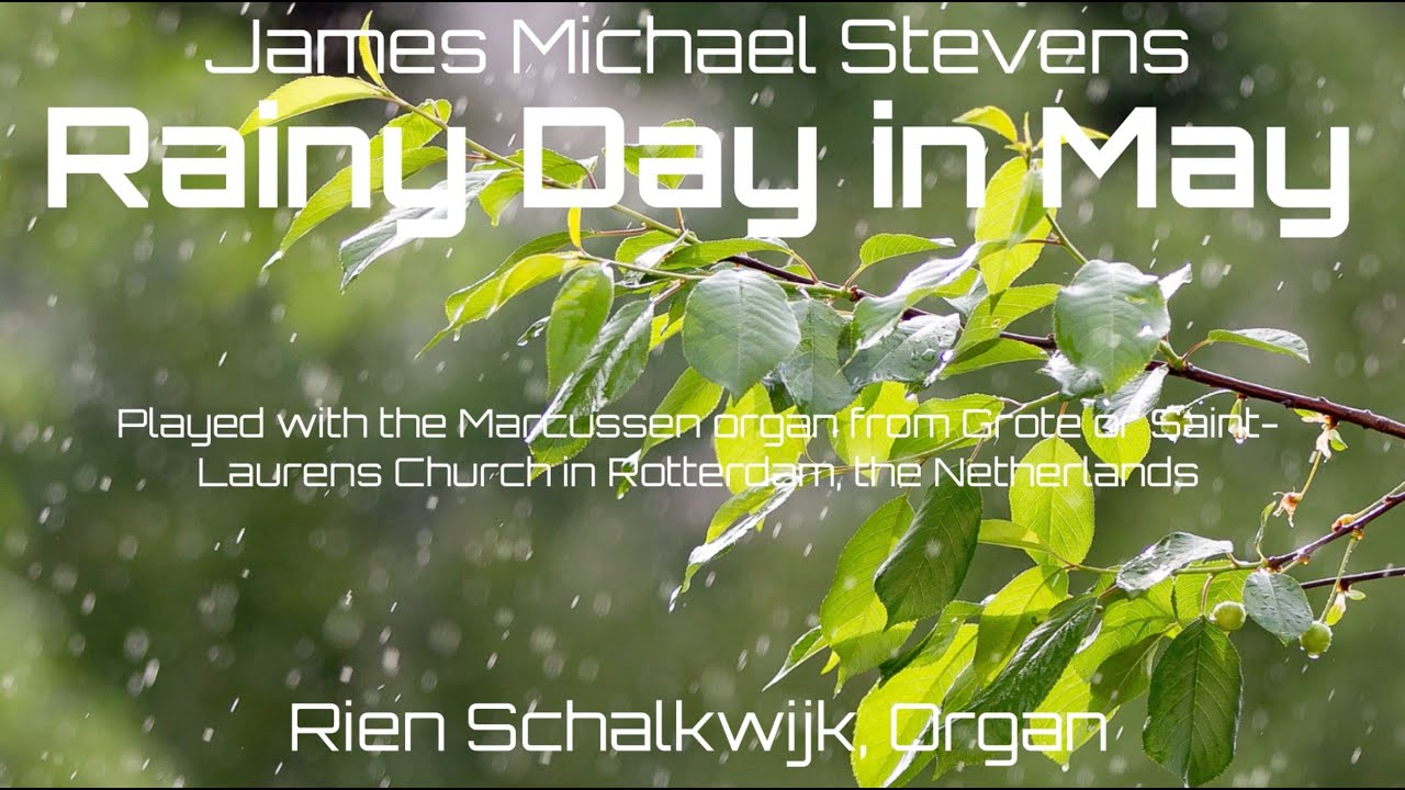 Rainy Day in May | @JamesMichaelStevens | By Rien - YouTube
