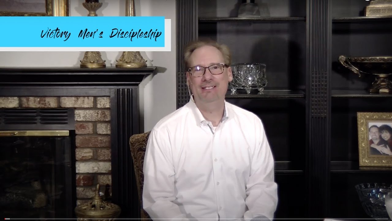 Victory Men's Discipleship Lesson 10 Sexual Purity by Pastor Ty Barker ...