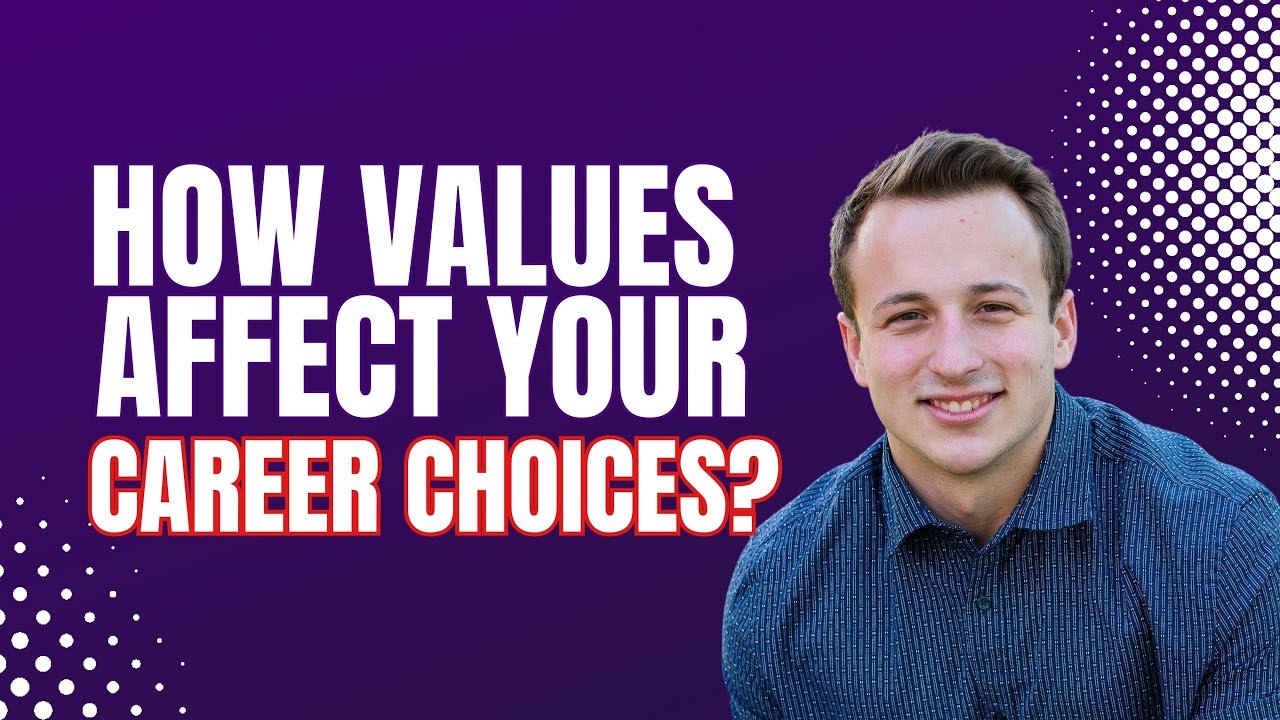 How values affect your career choices - YouTube
