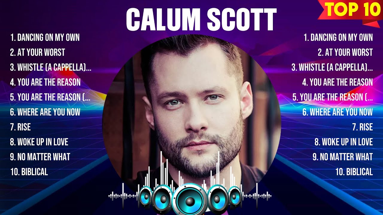 Calum Scott Greatest Hits Full Album ️ Full Album ️ Top 10 Hits of All ...