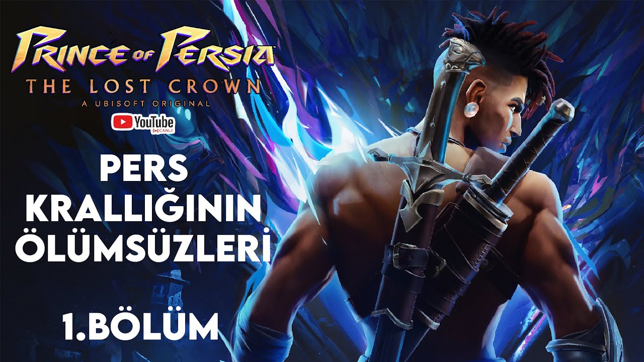 PERS KRALLIĞININ ÖLÜMSÜZLERİ - Prince of Persia The Lost Crown 1.Bölüm ...
