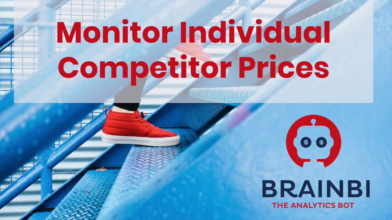 Monitor Individual Competitor Prices brainbi - YouTube