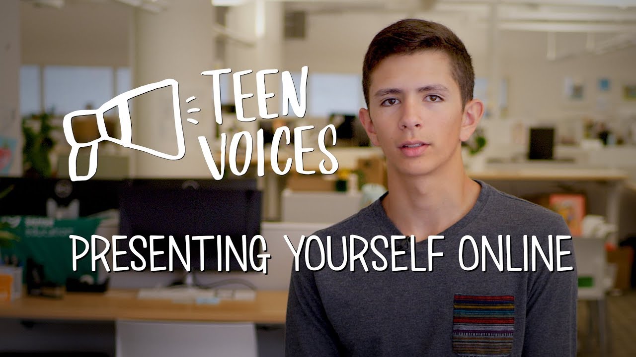 Teen Voices: Presenting Yourself Online (2019) - YouTube