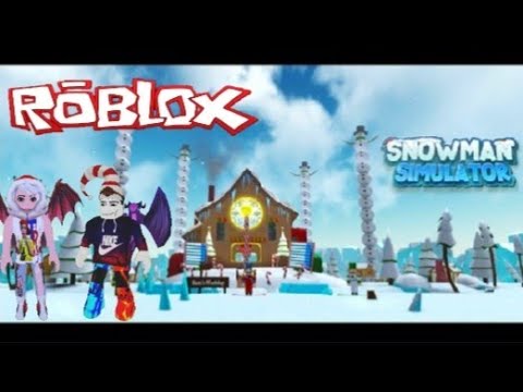 ПОСТРОИЛИ СНЕГОВИКА В РОБЛОКС | SIMULATOR SNOWMAN ROBLOX - YouTube
