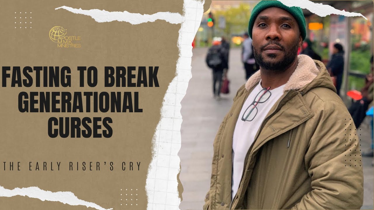 FASTING TO BREAK GENERATIONAL CURSES - YouTube
