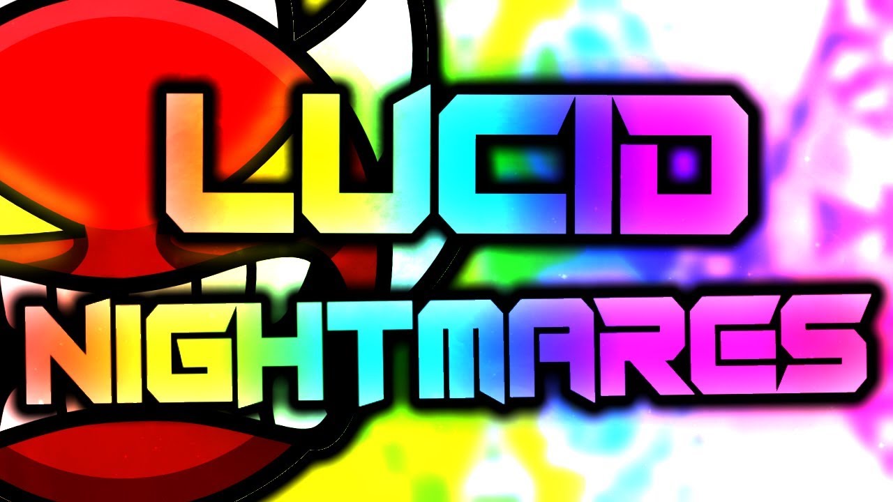 Lucid Nightmares (Extreme Demon) by CairoX and DonutTV | On Stream ...