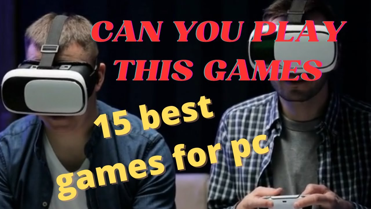 can you play this games..15 best games for pc with least settings😍 ...