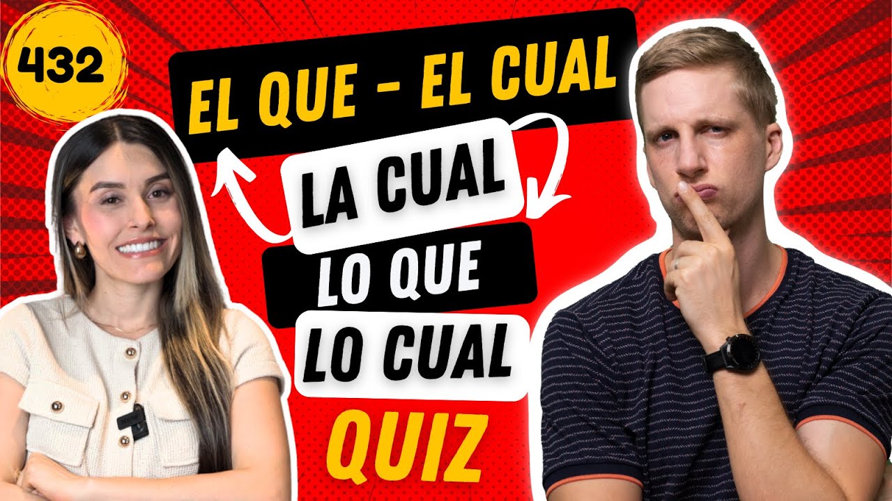 ¿Cómo Usar Lo que, El que, Lo cual y Otros? (Pronombres Relativos) [432 ...