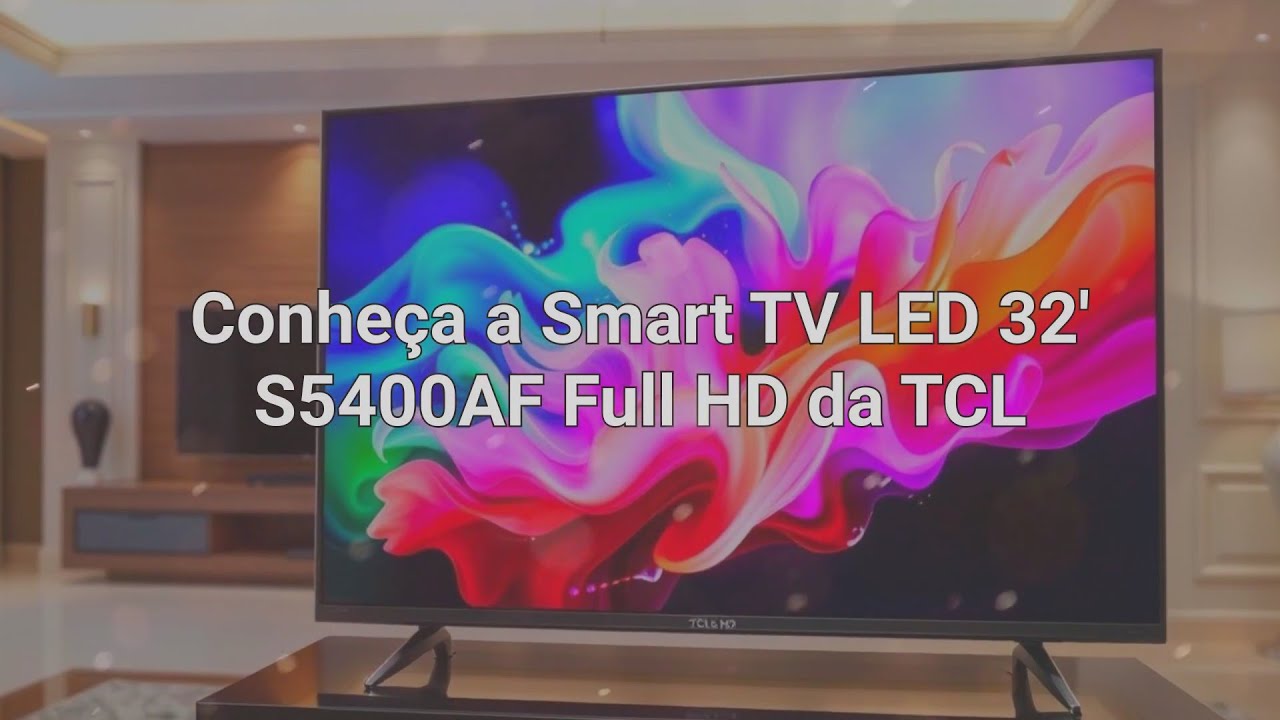 Smart TV LED 32" S5400AF FULL HD da TCL vale a pena? - YouTube