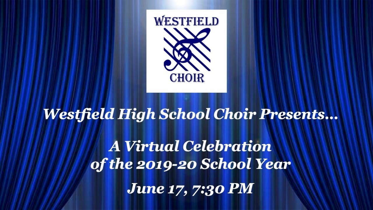 2020 WHS Choir Virtual Awards, Virtual Choir Performance, and Senior ...