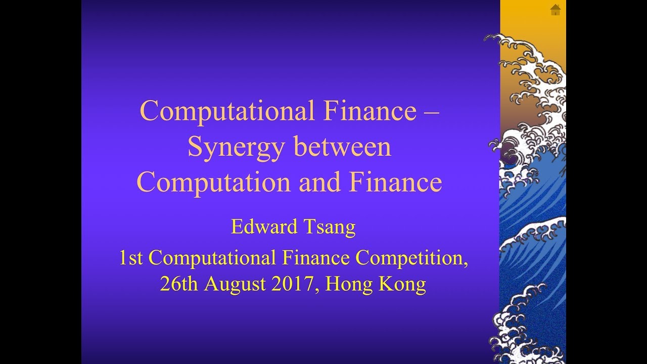 Computational Finance -- Synergy between Computation and Finance - YouTube