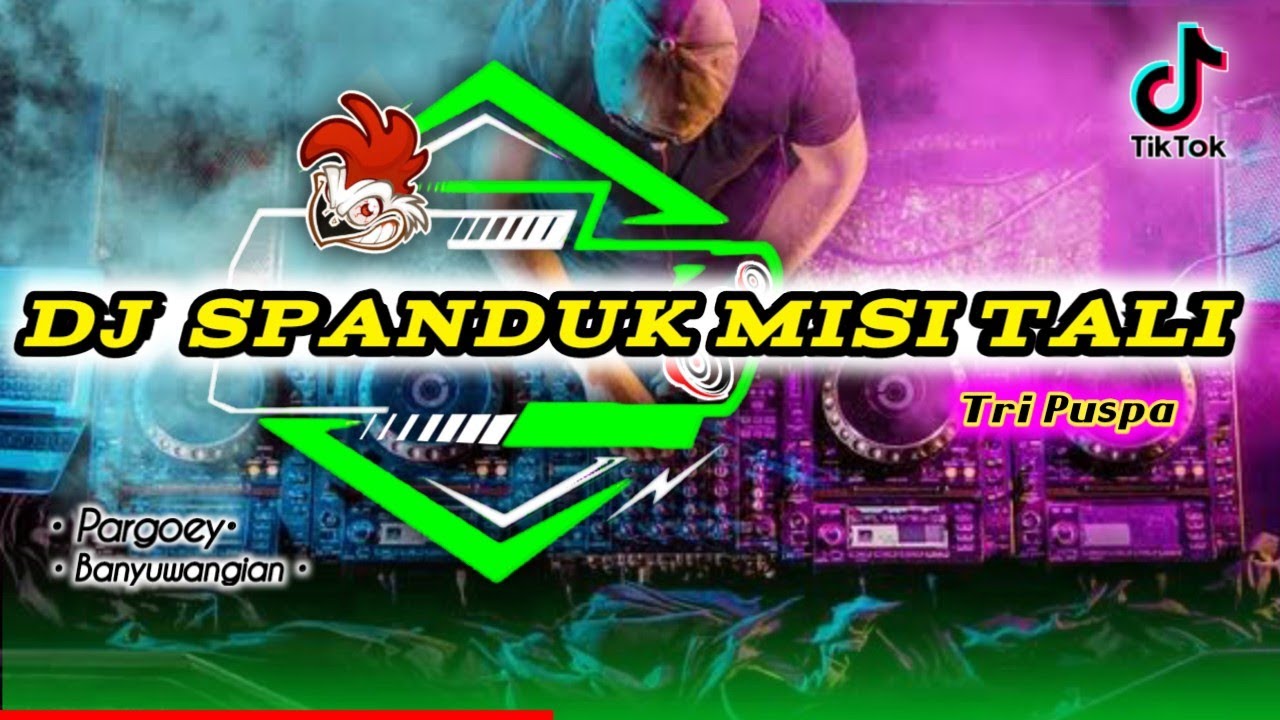 DJ SPANDUK MISI TALI - Tri Puspa Pargoy BASS HOREG.!!! - YouTube