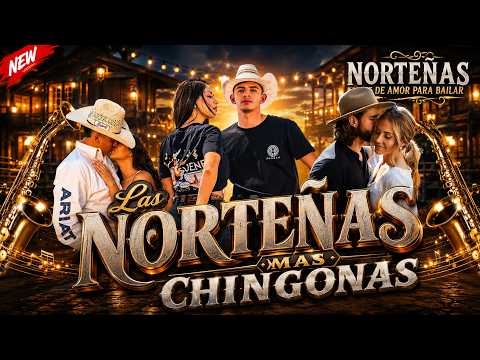Las Norteñas Más Chingonas🔥Cumbias Norteñas Mix Para Bailar 2026