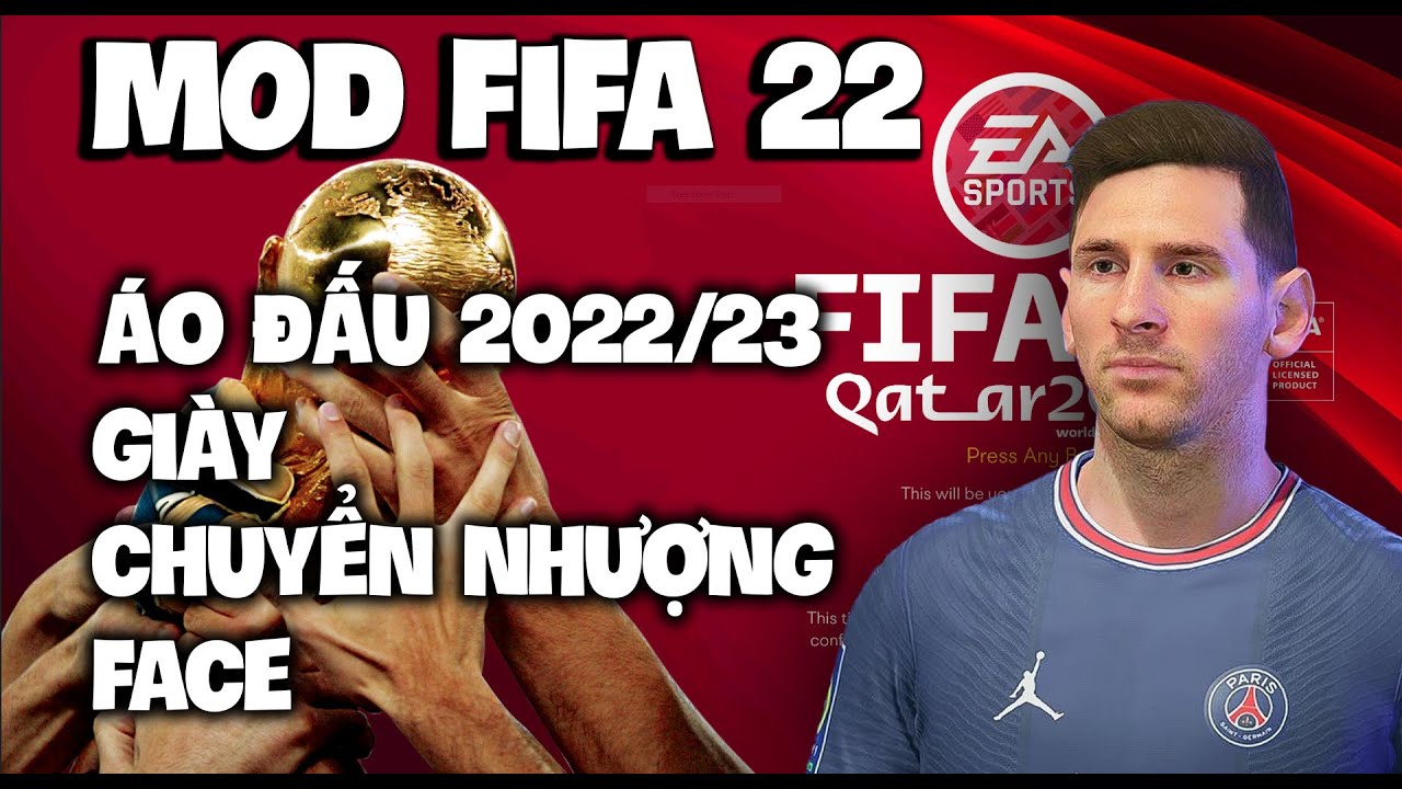 MOD FIFA 22 MỚI NHẤT ( ÁO ĐẤU 22/23, FACE , MENU, CHUYỂN NHƯỢNG ...