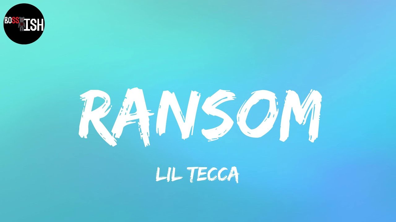 Lil Tecca - Ransom (Lyrics) - YouTube